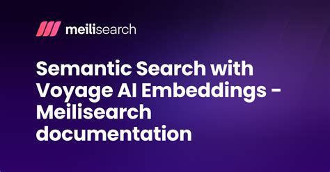 Semantic Search With Voyage Ai Embeddings Meilisearch Documentation