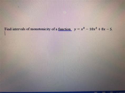 Solved Find Intervals Of Monotonicity Of A Function Y X3