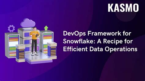 how to streamline devops framework using snowflake