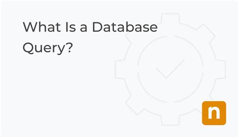 What Is A Database Query Definition Ninjaone
