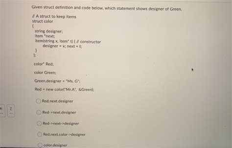 Solved Given Struct Definition And Code Below Which