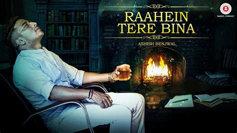 Raahein Tere Bina Official Music Video Ashish Benjwal Rammya Singh And Faryaad Singh Youtube