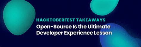 hacktoberfest is the ultimate developer experience lesson