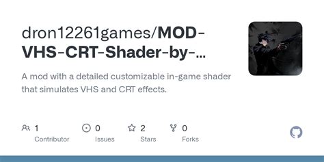 Github Dron12261games Mod Vhs Crt Shader By Dron12261 A Mod With A