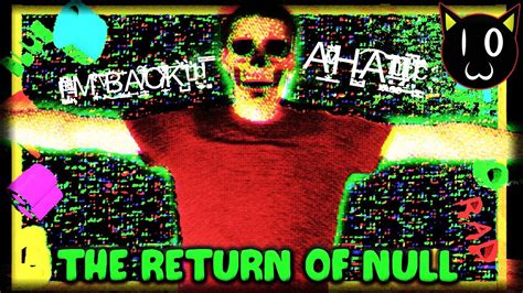 Baldis Basics Classic Remastered The Return Of Null Youtube