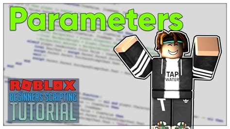 Understanding Parameters In Roblox Scripting A Beginners Guide