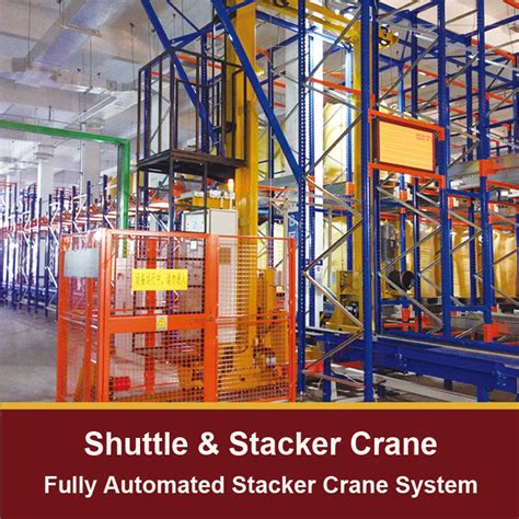 Shuttle And Stacker Crane System1500 Kg Per Pallet Fully Automatedtacker