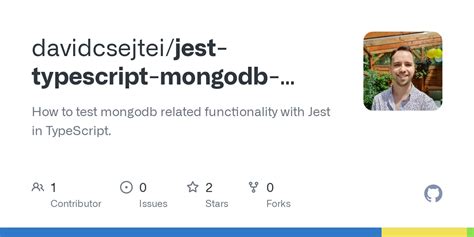 GitHub Davidcsejtei Jest Typescript Mongodb Example How To Test Mongodb Related Functionality