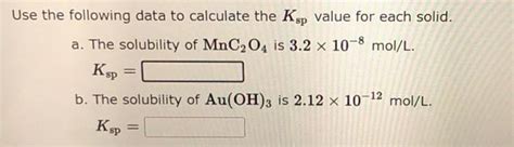 Solved Use The Following Data To Calculate The Ksp Value For Chegg Com