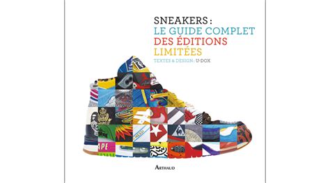 Sneakers Le Guide Complet Des éditions Limitées Sneaker Style