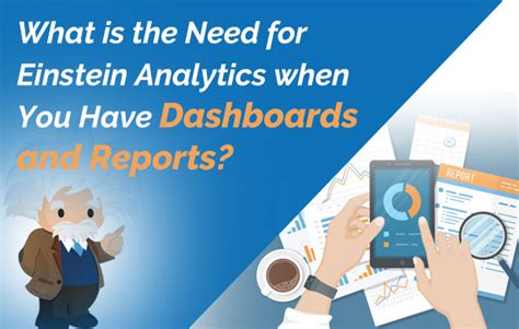 What Is The Need For Einstein Analytics When You Have Dashboards And