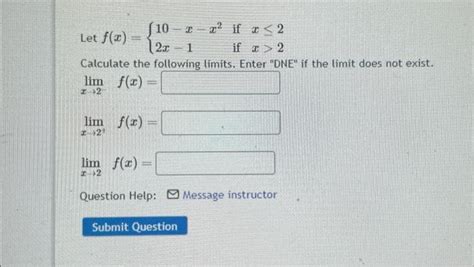 Solved Let F X {10−x−x22x−1 If X≤2 If X 2 Calculate The