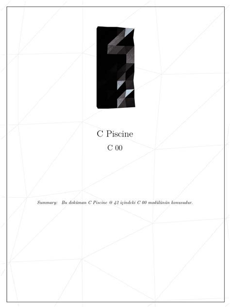 C Piscine Summary Bu Doküman C Piscine At 42 Içindeki C 00 Modülünün Konusudur Pdf