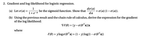 Solved 2 Gradient And Log Likelihood For Logistic