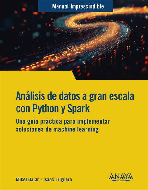 Análisis De Datos A Gran Escala Con Python Y Spark Anaya Multimedia