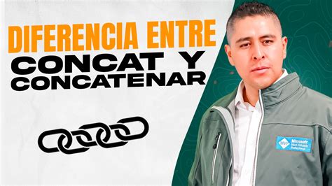 Diferencia Entre Concatenar Y Concat