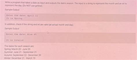 Solved Write A Program That Takes A Date As Input And