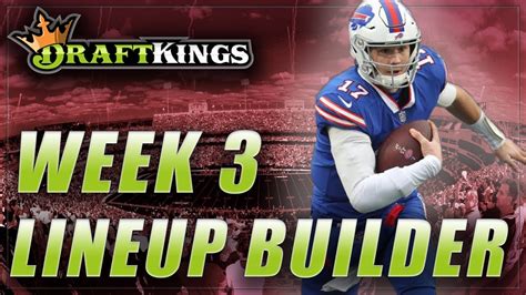 Draftkings Nfl Dfs Week 3 Lineup Strategy And Tournament Picks Youtube