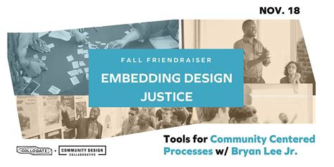 Embedding Design Justice Tools For Community Centered Processes Center For Architecture And