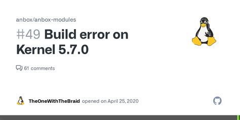 Build Error On Kernel 570 · Issue 49 · Anboxanbox Modules · Github