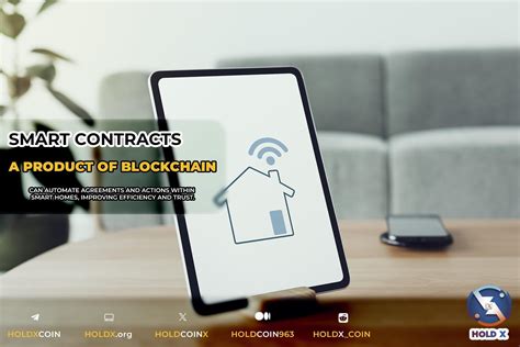 Smart Contracts A Product Of Blockchain Can Automate Agreements And