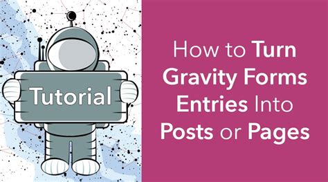 Turn Gravity Forms Entries Into Wordpress Posts Or Pages Gravitykit