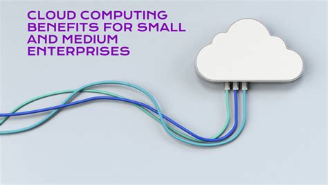 How Indian Smes Can Use Cloud Computing To Simplify Work And Grow