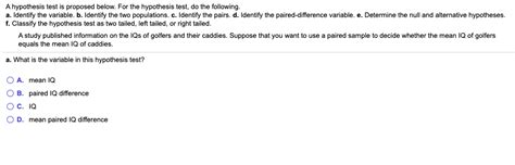 Solved A Hypothesis Test Is Proposed Below For The Chegg Com