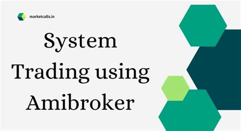 System Trading Using Amibroker