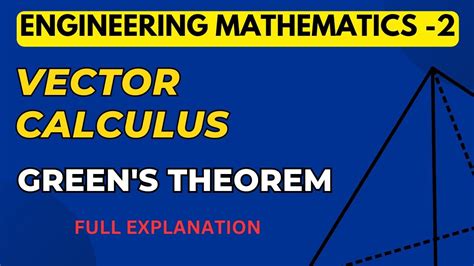 lec 38 green s theorem vector integration unit 5 vector