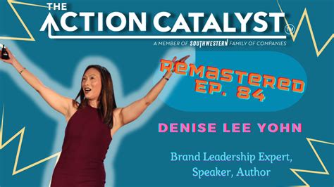 What Great Brands Do With Denise Lee Yohn Episode 84 Of The Action
