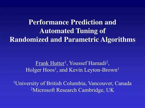 Ppt Performance Prediction And Automated Tuning Of Randomized And Parametric Algorithms