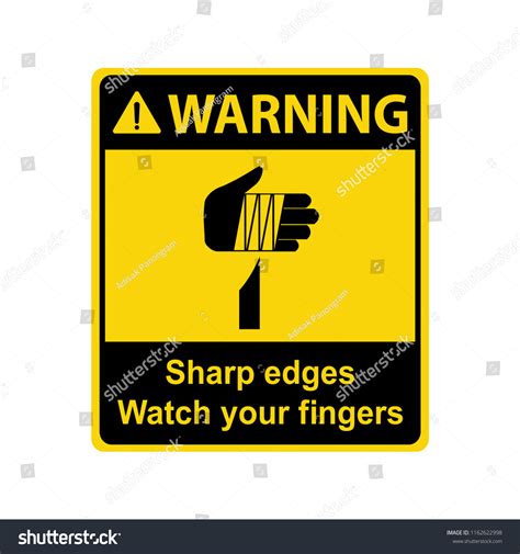 Warning Sharp Edges Watch Your Fingers Stock Vector Royalty Free 1162622998 Shutterstock
