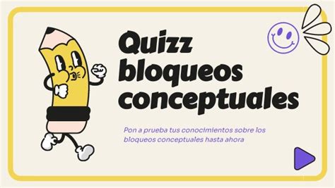 Quizz Bloqueos Conceptuales