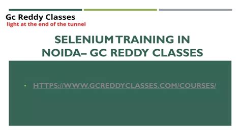 Ppt Selenium Training In Noida Gc Reddy Classes Powerpoint