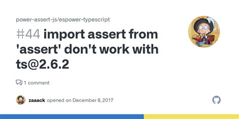 Import Assert From Assert Don T Work With Ts 2 6 2 Issue 44