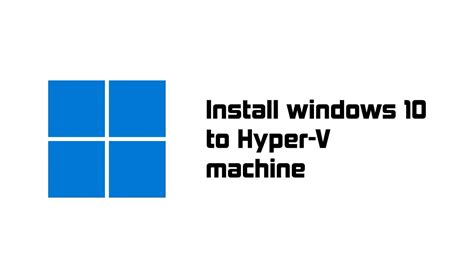 Install Windows 10 To Hyper V Virtual Machine Local Account Youtube