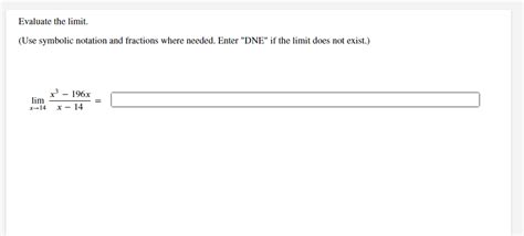 Solved Evaluate The Limit Use Symbolic Notation And