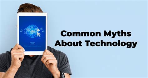 Top 6 Common Myths About Technology Stridefuture