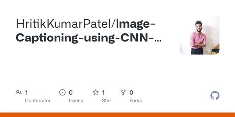 Github Hritikkumarpatelimage Captioning Using Cnn And Lstm And