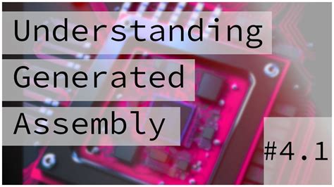 Understanding Assembly Generated From C Bare Metal Programming Series 41 Youtube