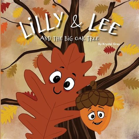 Lilly And Lee And The Big Oak Tree Paperback