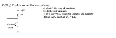 Solved 3 20 P For The Transistor Bias Network Below A