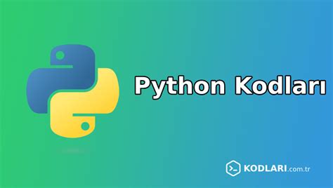 Python Kodları Kodları