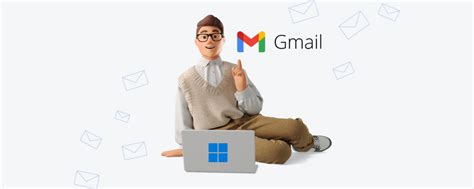 Download Gmail App For Windows Guide 2025 Mailbird