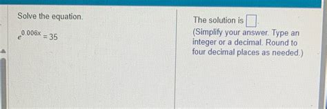 Solved Solve The Equatione0006x35the Solution Issimplify