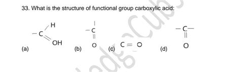 What Is The Structure Of Functional Group Carboxylic Acid A Cc O Ih] C