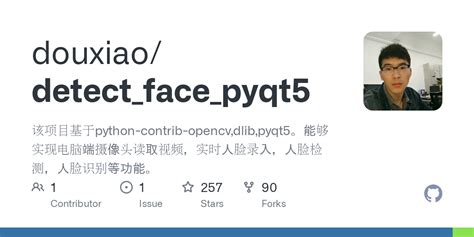 GitHub douxiao detect face pyqt5 该项目基于python contrib opencv dlib