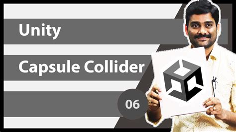 Unity Capsule Collider Unity Physics System Tutorial 06 🚀 Youtube