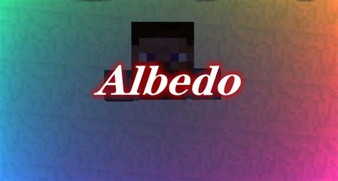 Albedo 前置 Mod 我的世界 MC世界侠